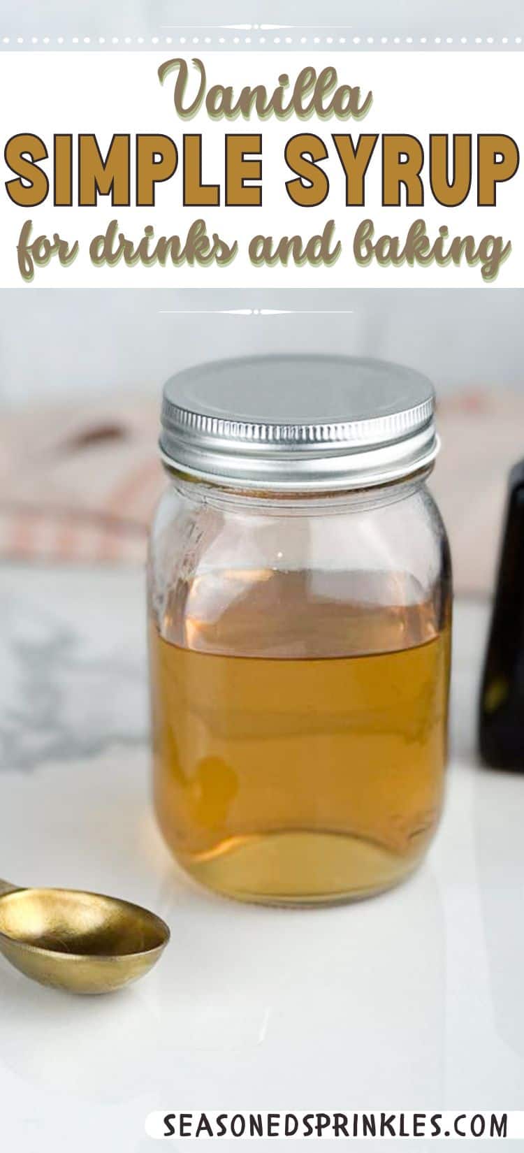 Easy Vanilla Simple Syrup Recipe - Seasoned Sprinkles