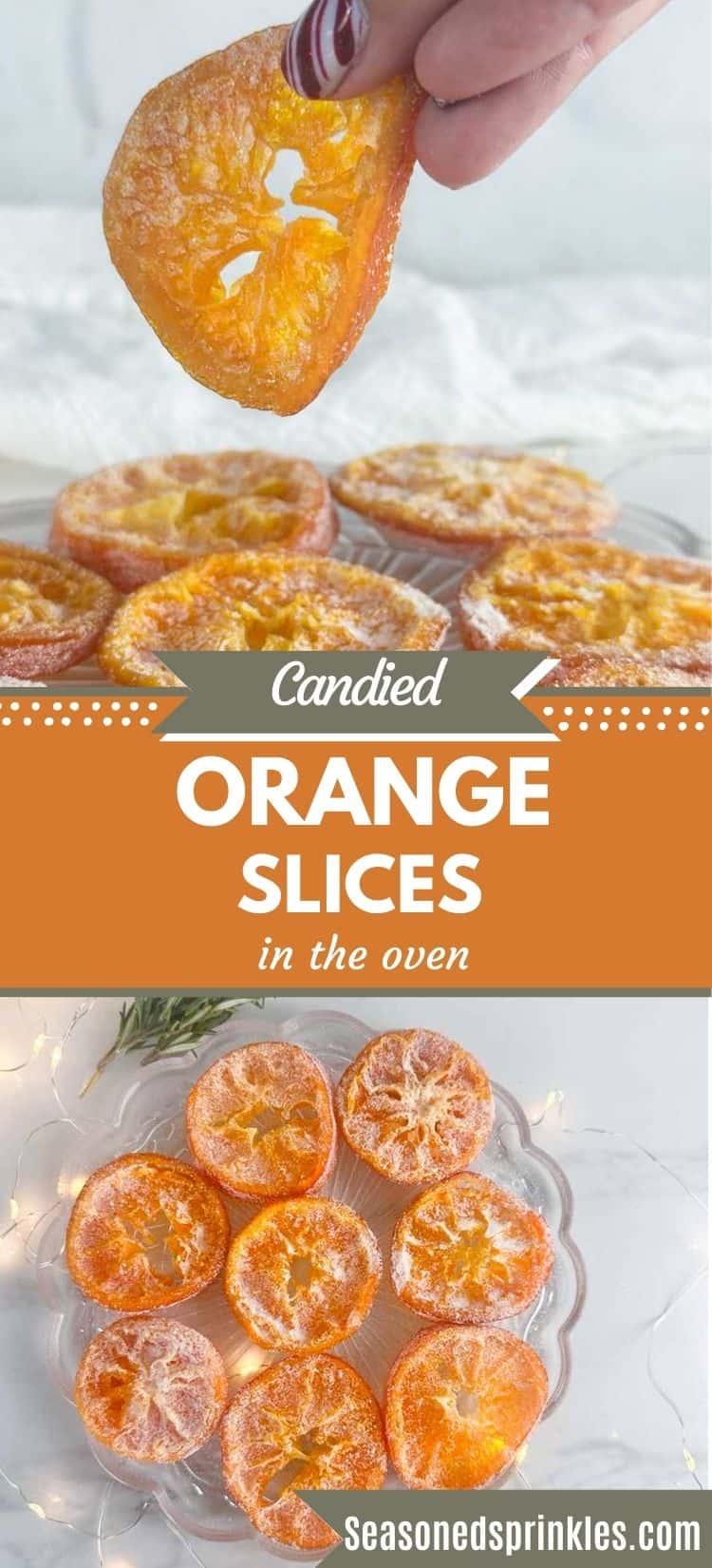 Candied Orange Slices - Seasoned Sprinkles