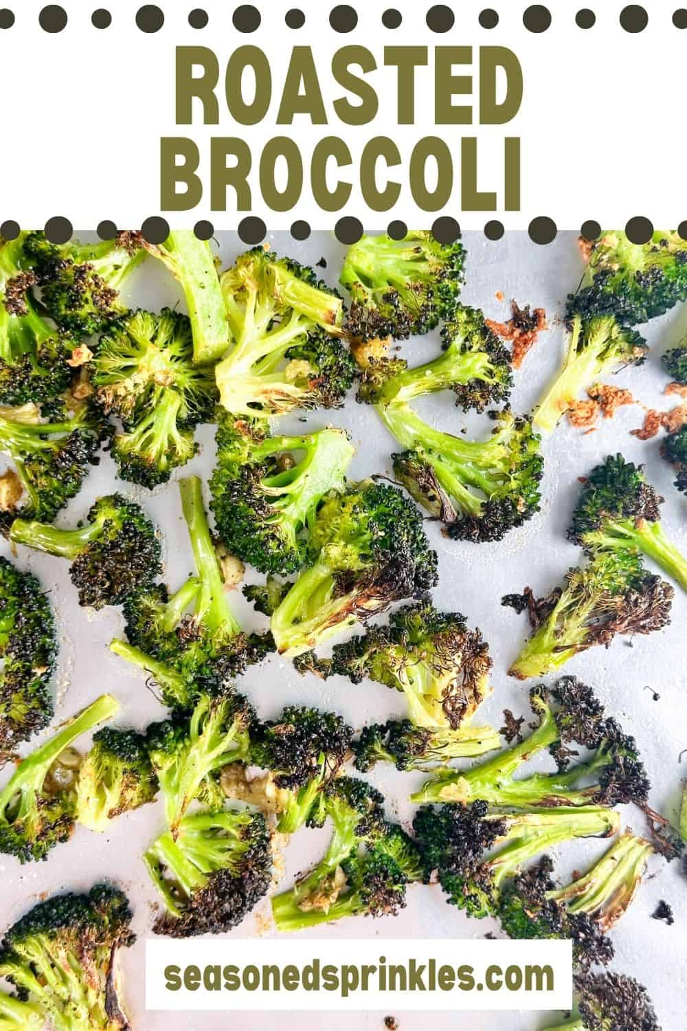 Garlic Roasted Broccoli - Seasoned Sprinkles