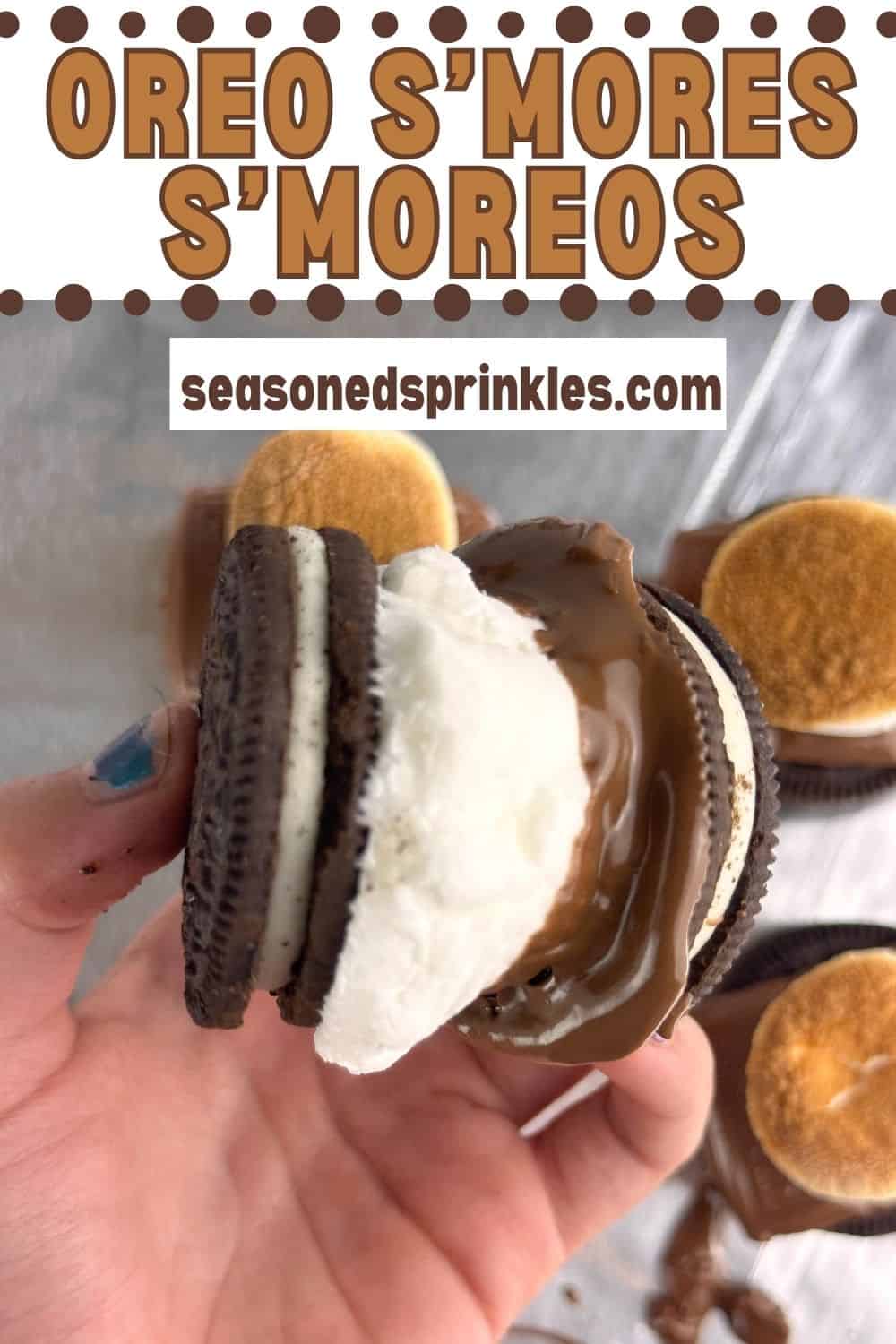 Oreo Smores (Smoreos): 2 Fun Ways - Seasoned Sprinkles