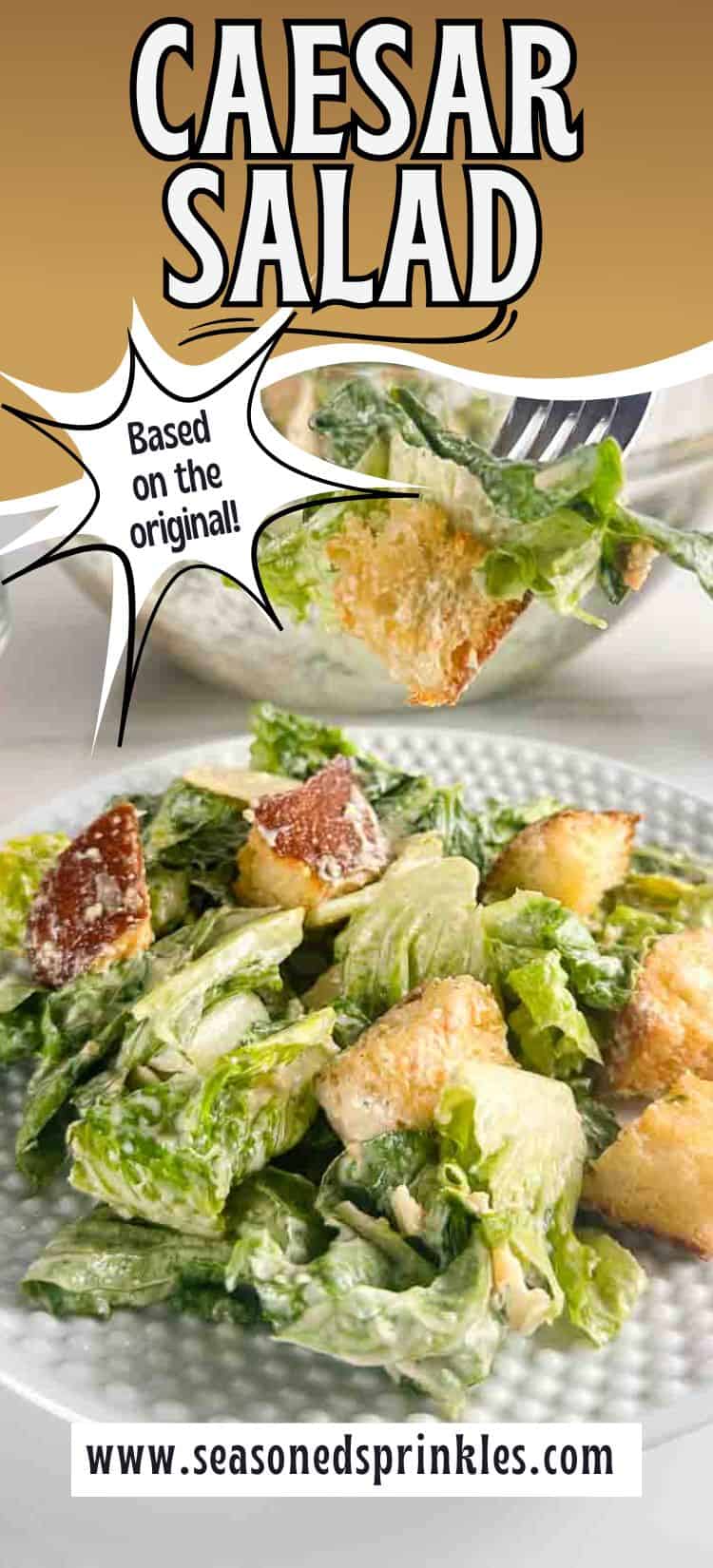 Original Caesar Salad Recipe - Seasoned Sprinkles