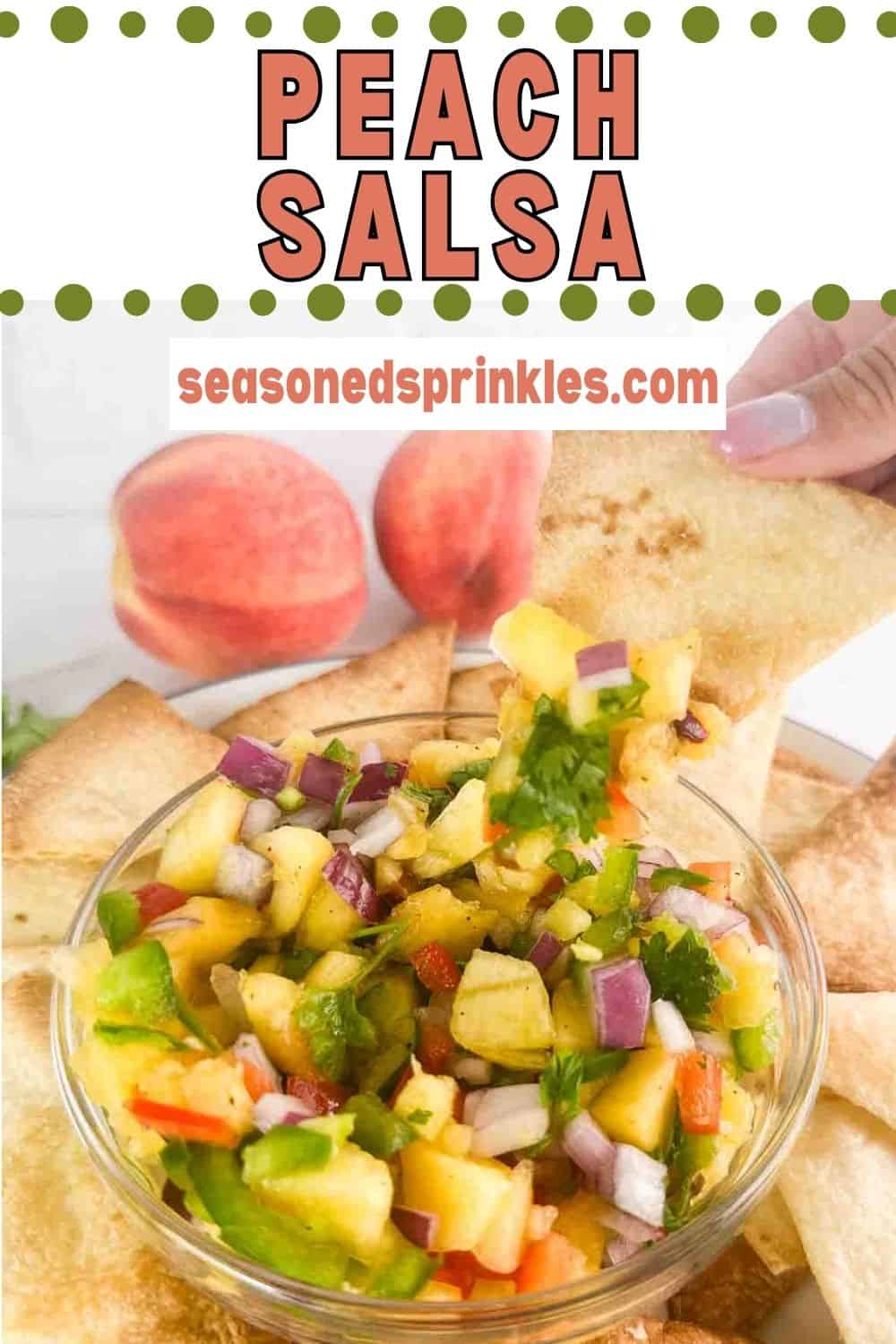 Easy Peach Salsa - Seasoned Sprinkles