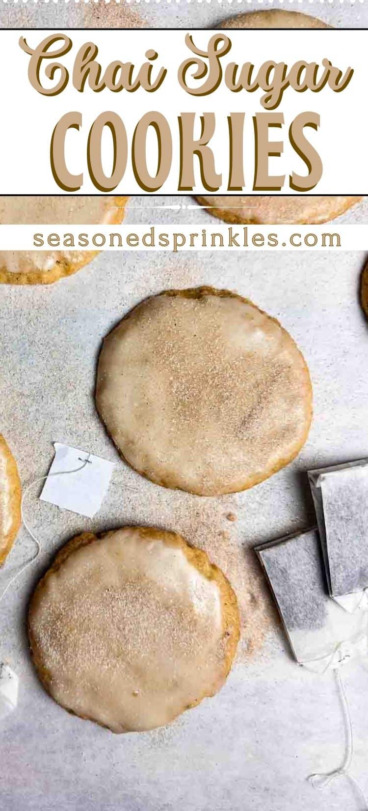 Chai Cookies (Chai Sugar Cookies) - Seasoned Sprinkles