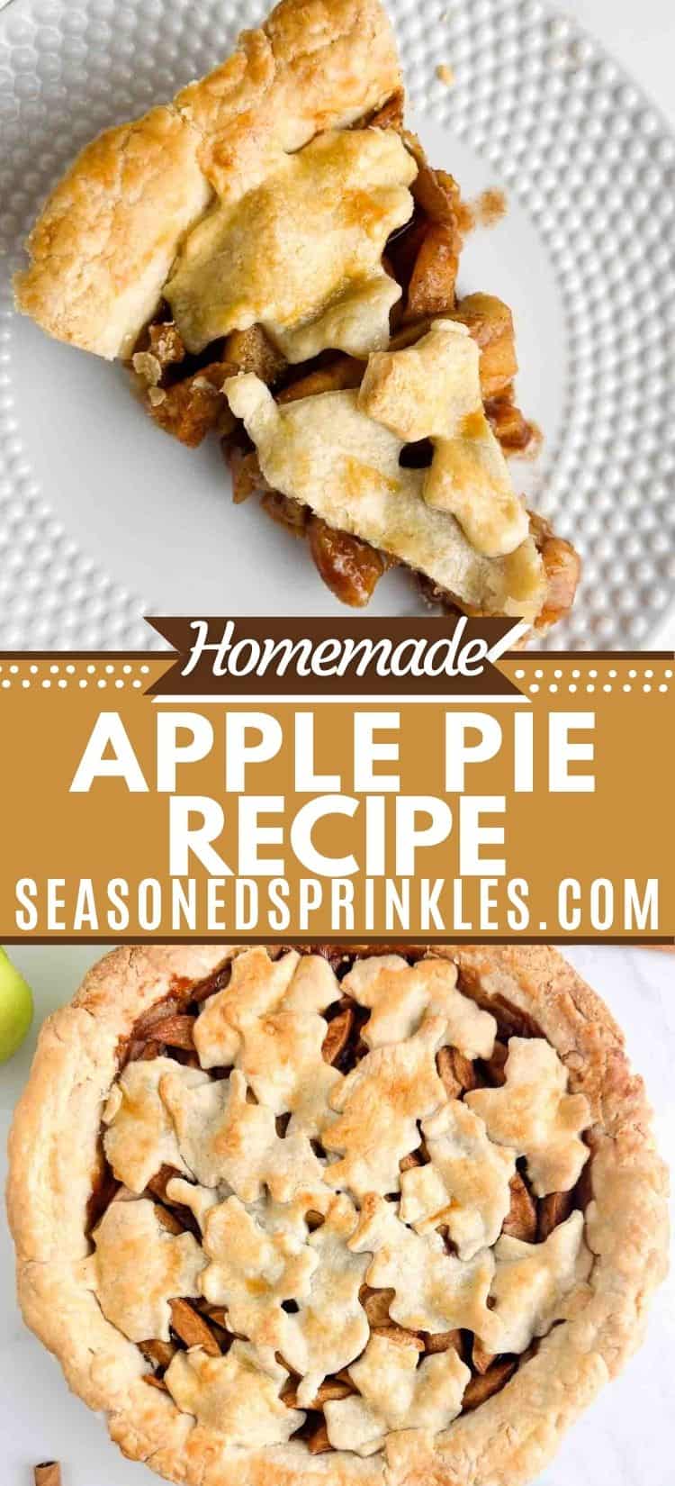 Homemade Apple Pie Recipe - Seasoned Sprinkles