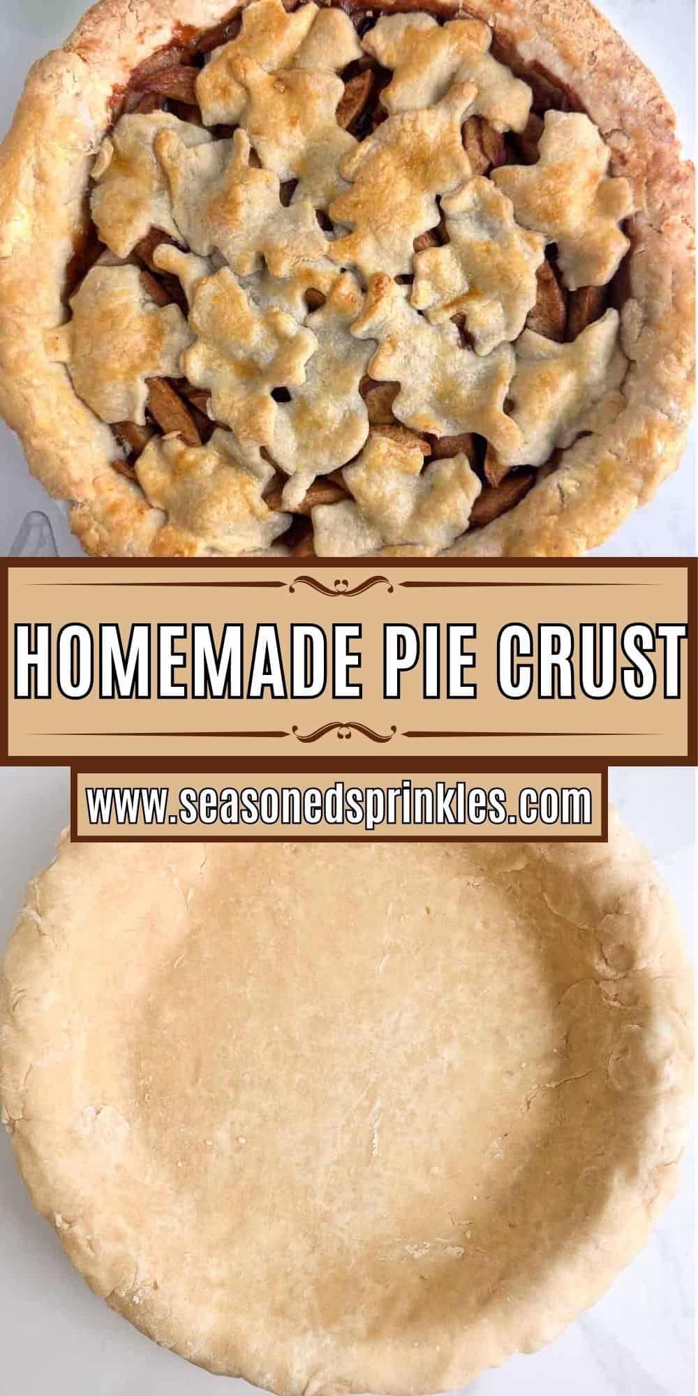 Homemade Pie Crust Recipe - Seasoned Sprinkles