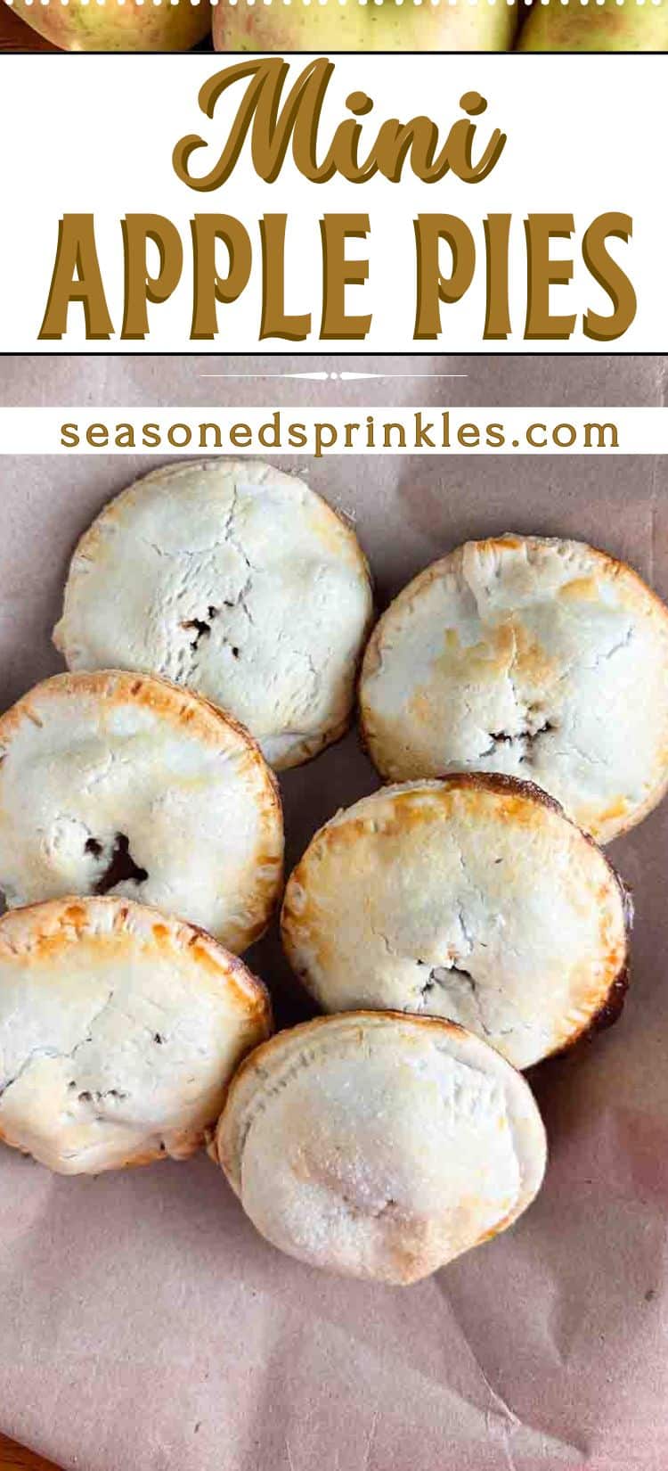 Mini Apple Pies - Seasoned Sprinkles