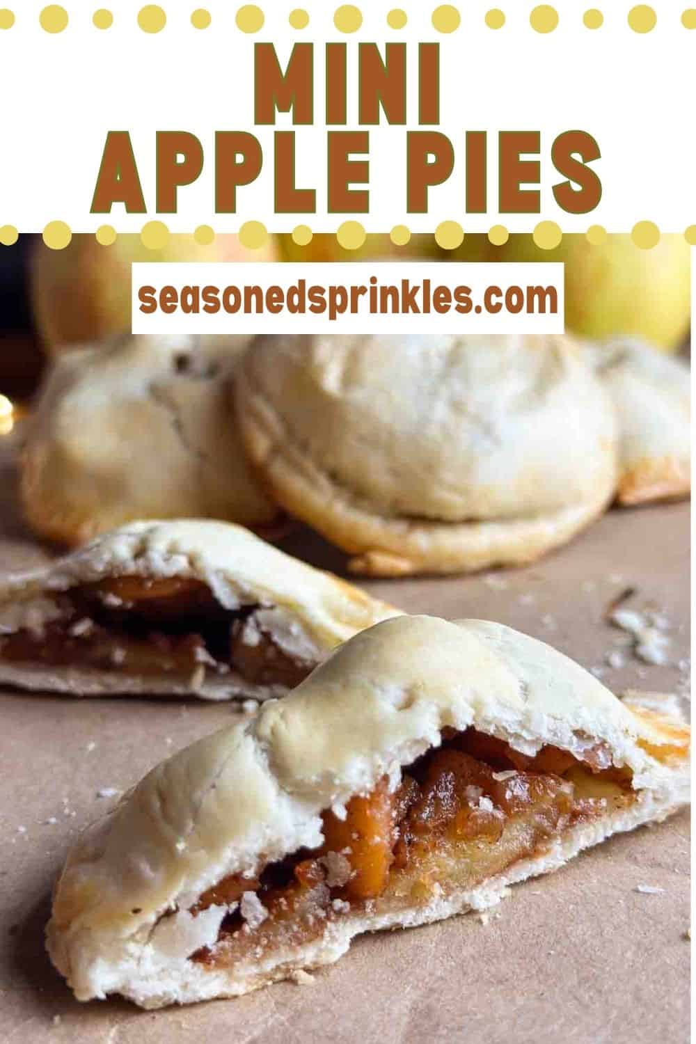 Mini Apple Pies - Seasoned Sprinkles